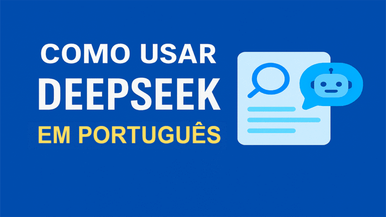 Como Usar o DeepSeek em Português [Guia Rápido 2025]
